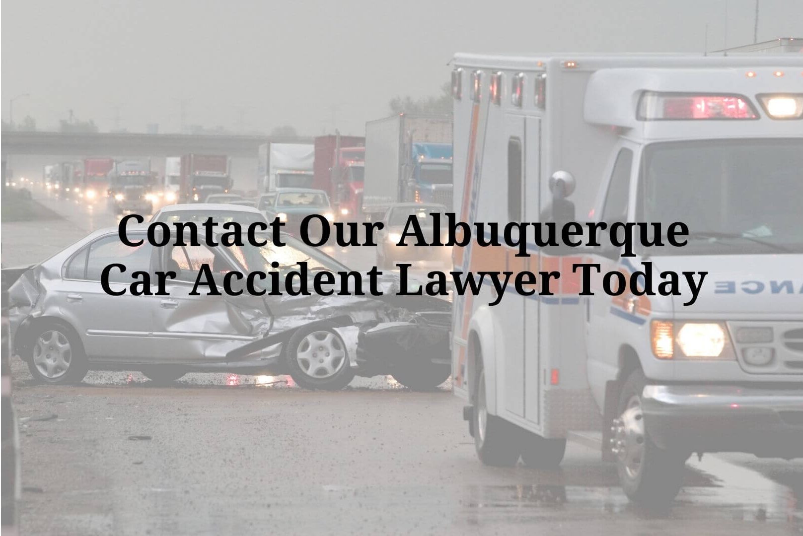 Albuquerque Car Accident Lawyer - Free Consultation
